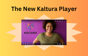 The New Kaltura Video Player - Coming Summer 2024