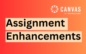 Introducing Assignment Enhancements: A Streamlined Experience for Students