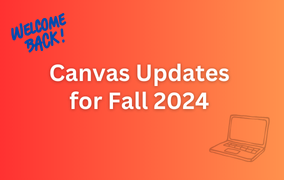 Fall 2024 Canvas Updates