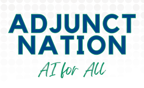 Adjunct Nation Podcast: AI for All
