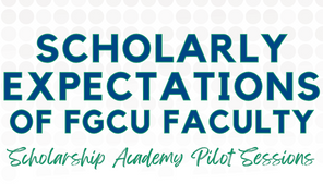 Scholarly Expectations of FGCU Faculty
